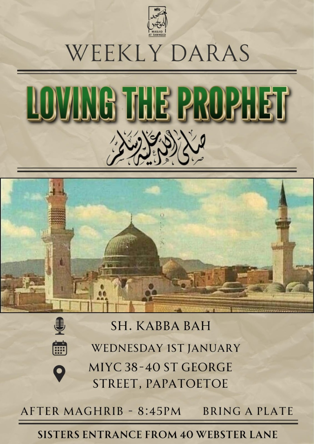 Weekly Daras - Loving The Prophet ﷺ - Manukau Islamic Youth Centre (MIYC) / Masjid At-Tawheed ...